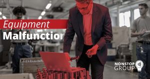 Equipment Malfunction | A Costly Business Challenge and How to Overcome It